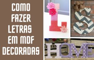 COMO FAZER LETRAS EM MDF DECORADAS - Como Fazer Artesanatos